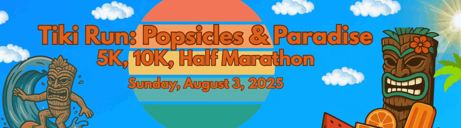 Tiki Run: Popsicles & Paradise 5K, 10K & Half Marathon - Half Marathon ...